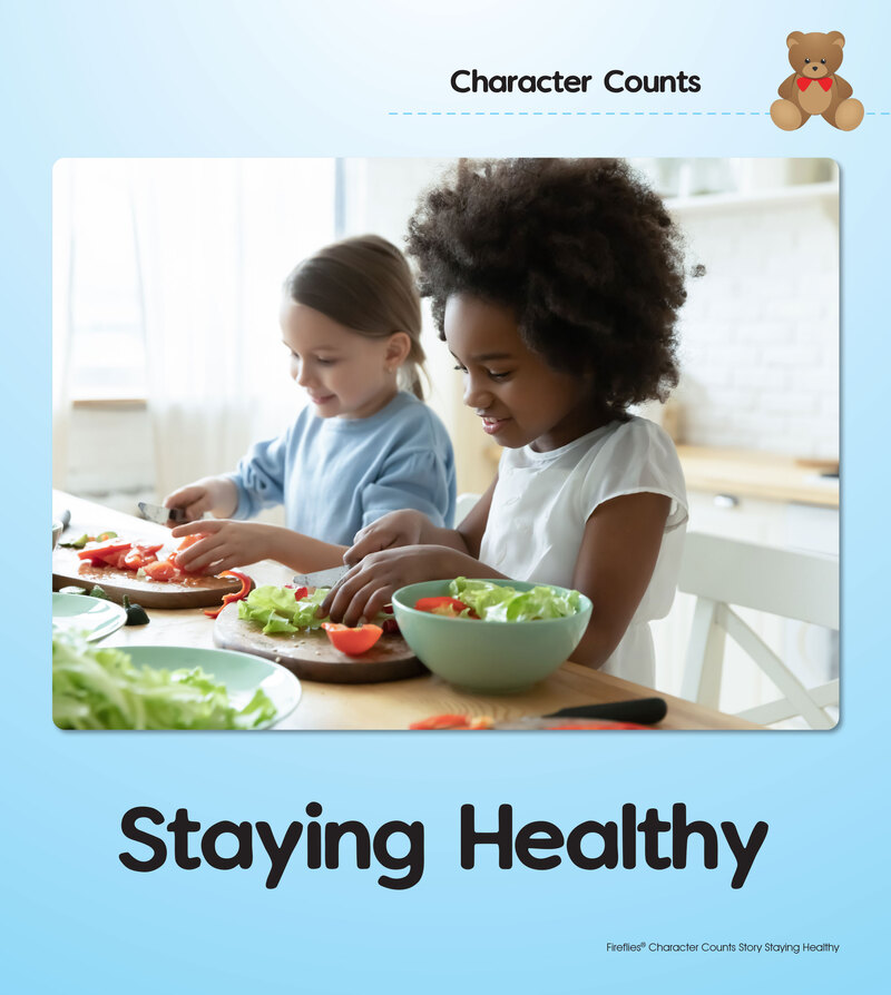 Staying Healthy Character Counts Story