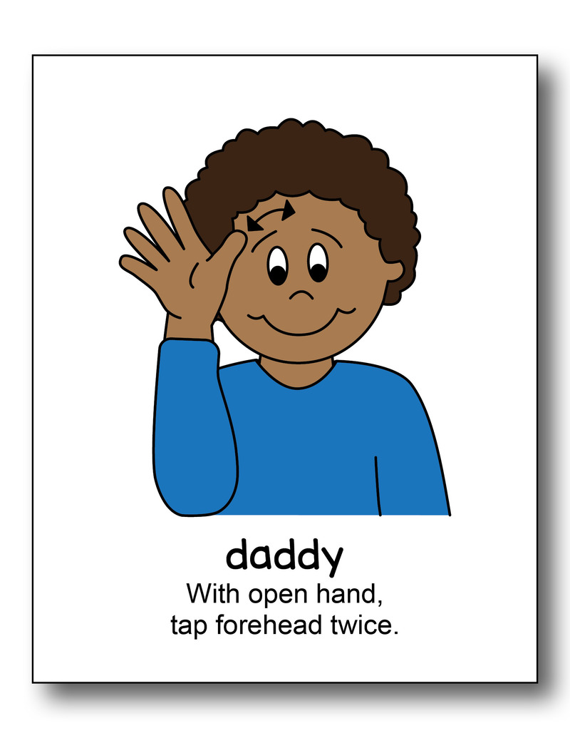 Sign for Daddy: Infant